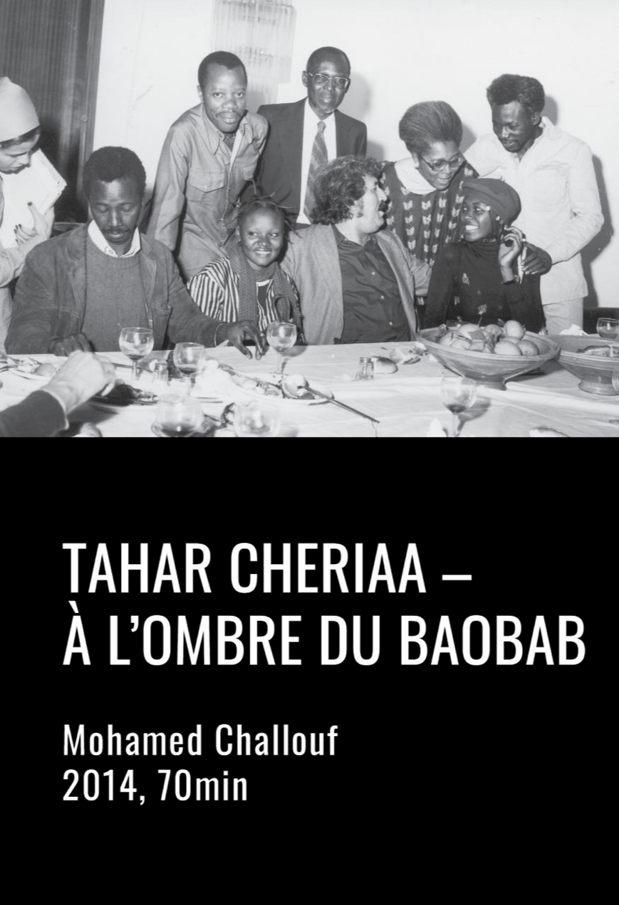 Biennale de Lubumbashi : Jamii ya sinema.club: “Tahar Cheriaa: À l’ombre du baobab” (2014, 70min ...